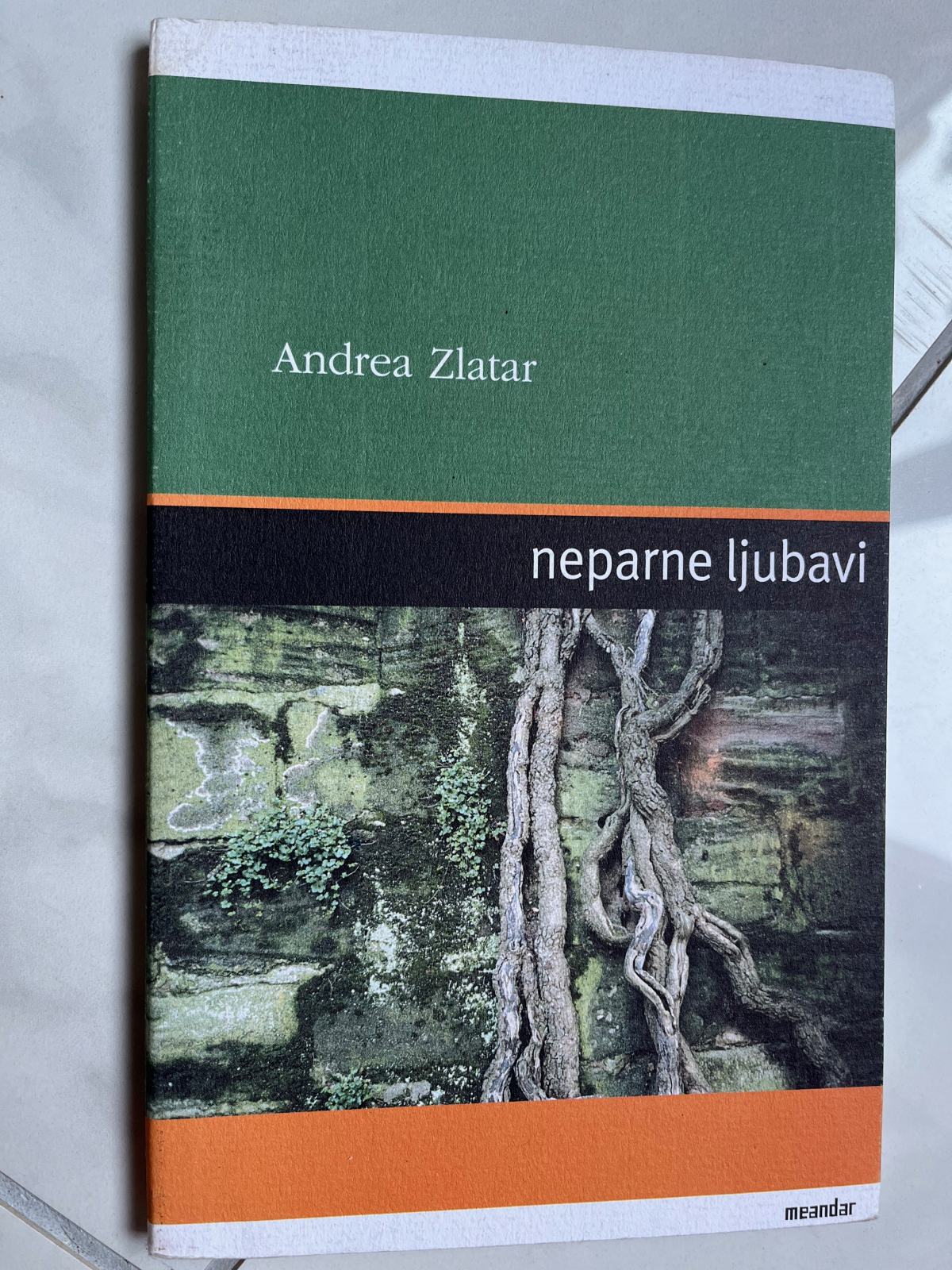 ANDREA ZLATAR, Neparne ljubavi