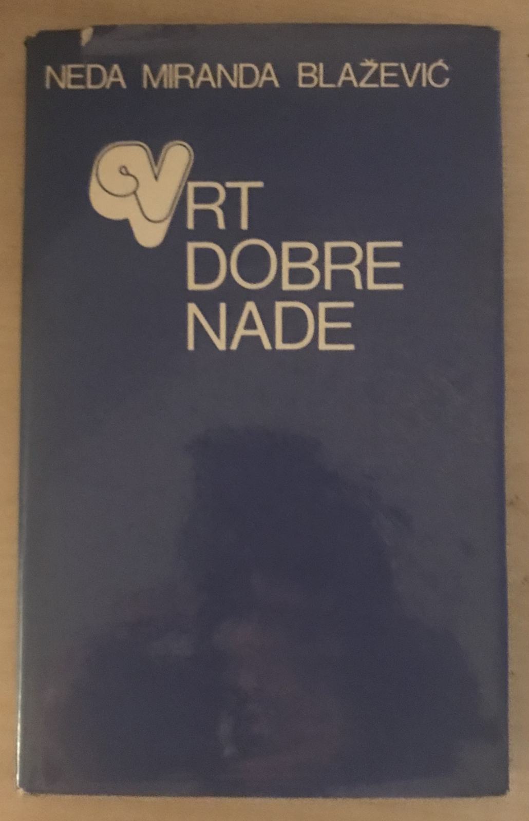Blažević , Neda Miranda : Vrt Dobre nade