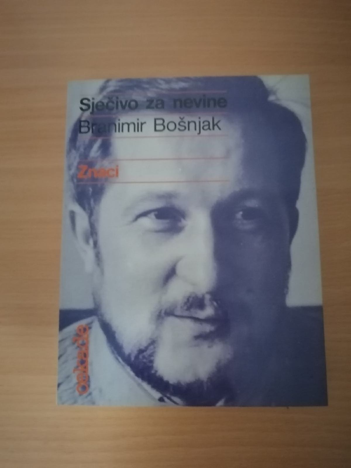 BRANKO BOŠNJAK, Sječivo za nevine