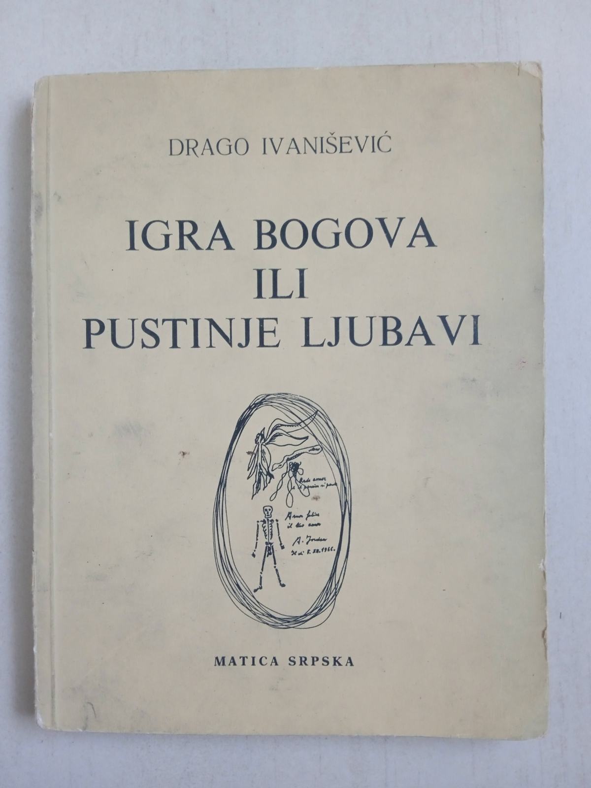 Drago Ivanišević: Igra bogova ili pustinje ljubavi