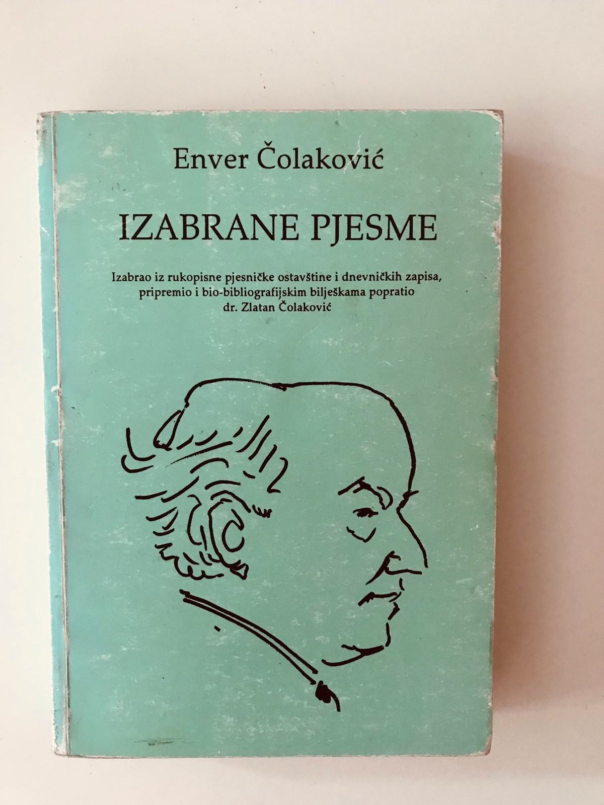 Enver Čolaković : Izabrane pjesme