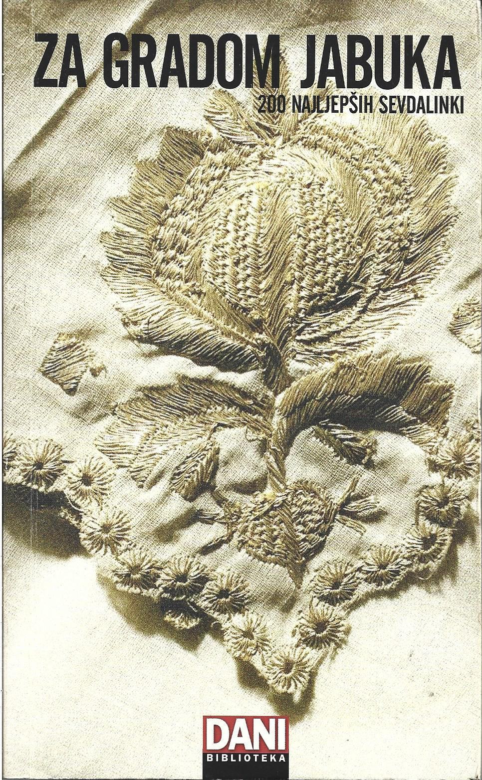 ZA GRADOM JABUKA - 200 najljepših sevdalinki