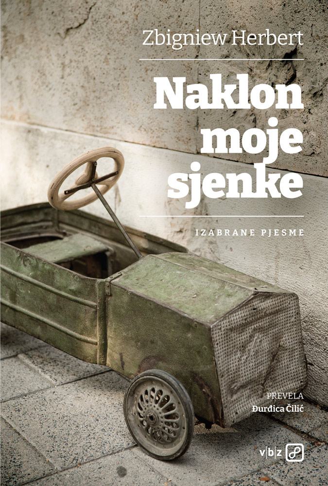 Herbert, Zbigniew: NAKLON MOJE SJENKE