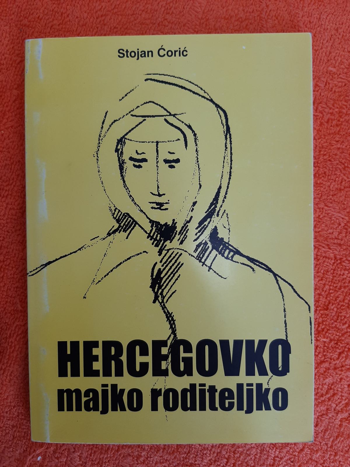 Hercegovko, majko roditeljko - Stojan Ćosić