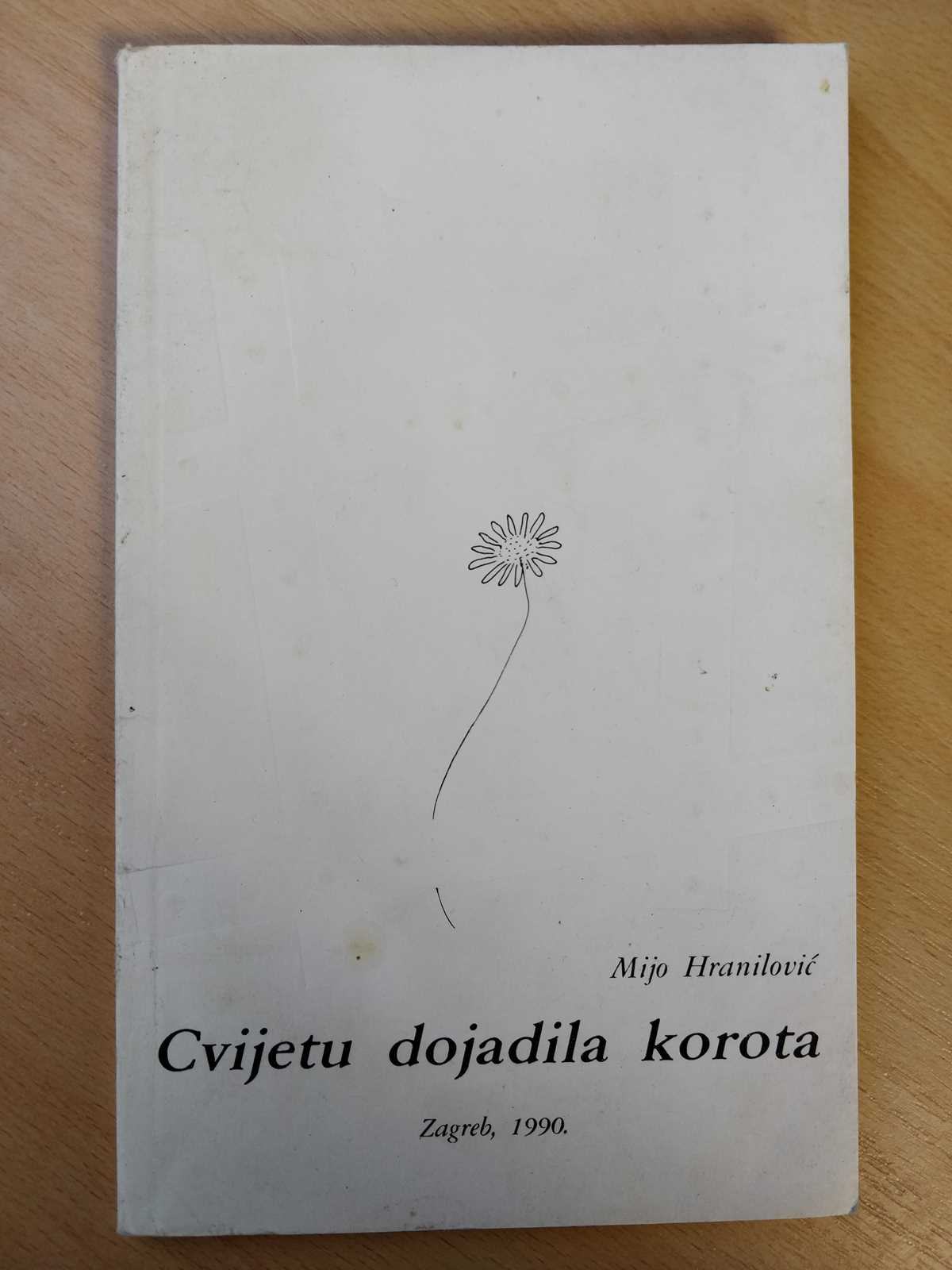 Mijo Hranilović - Cvijetu dojadila korota