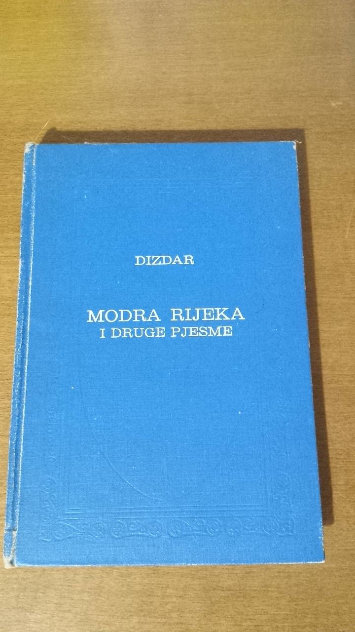 MODRA RIJEKA I DRUGE PJESME - Mak Dizdar