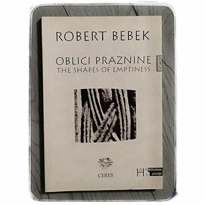 Oblici praznine / The shapes of emptiness Robert Bebek