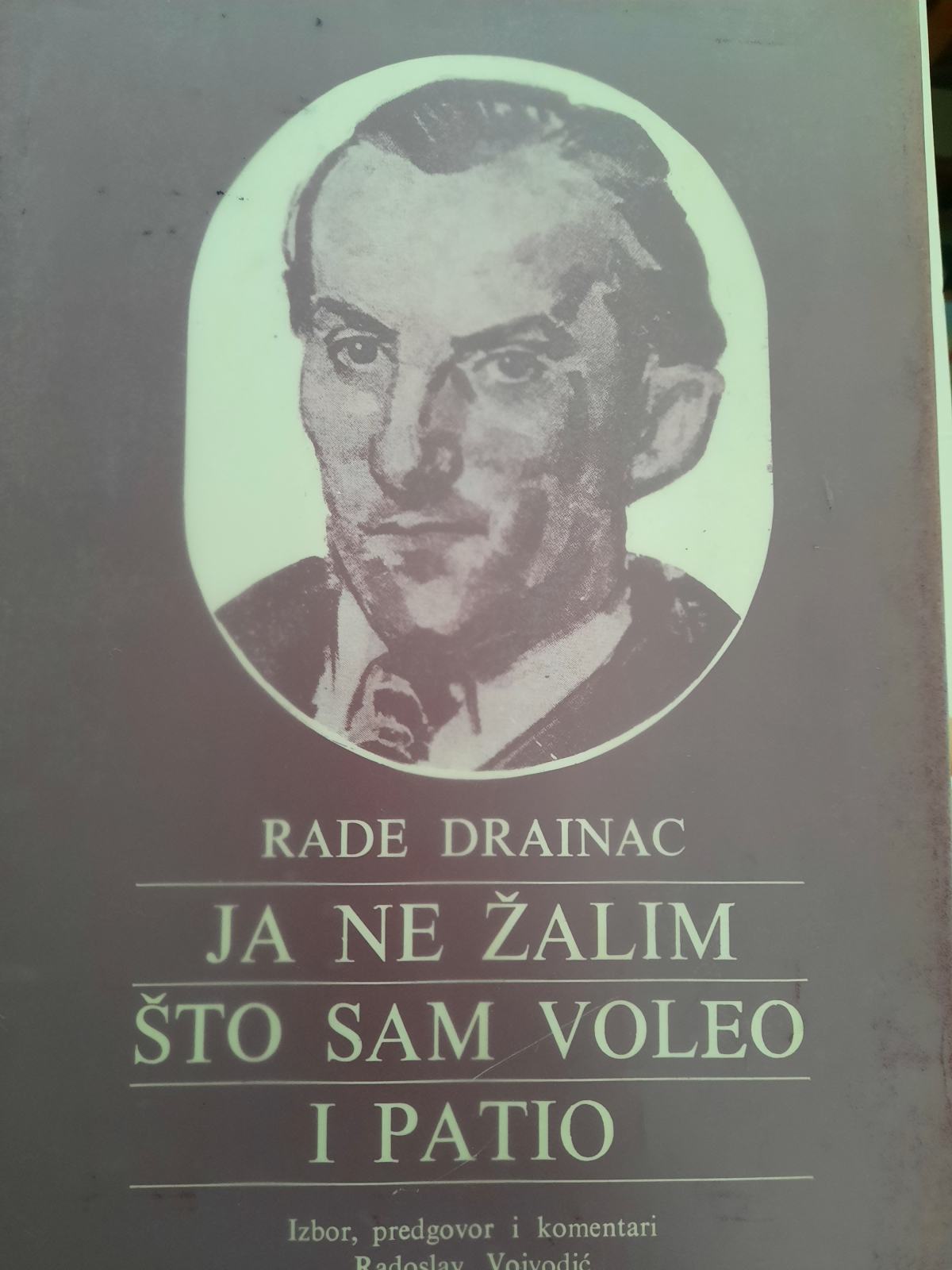 Rade Drainac JA NE ŽALIM ŠTO SAM VOLEO I PATIO
