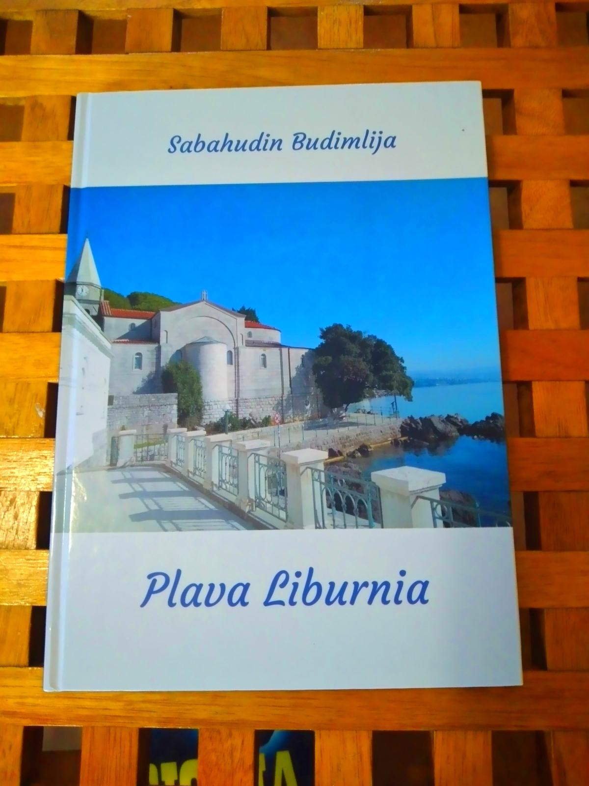 Sabahudin Budimlija PLAVA LIBURNIA VLASTITA NAKLADA RIJEKA 2020 NOVO!