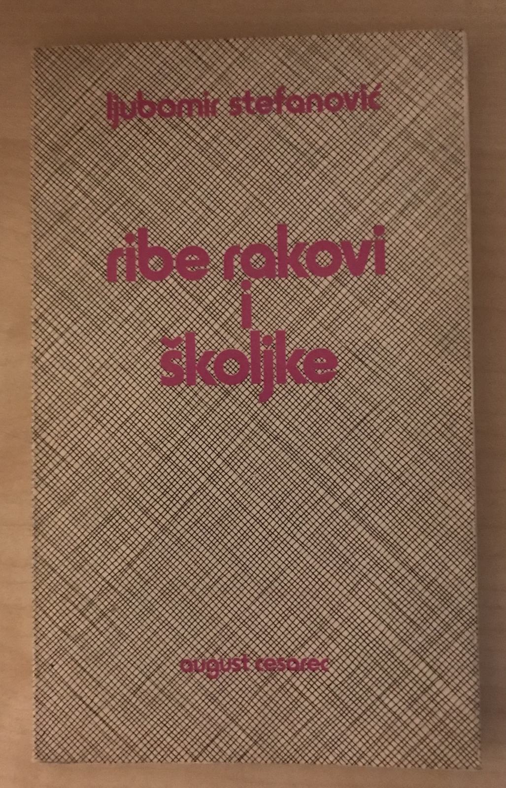 Stefanović,Ljubomir : Ribe,rakovi i školjke