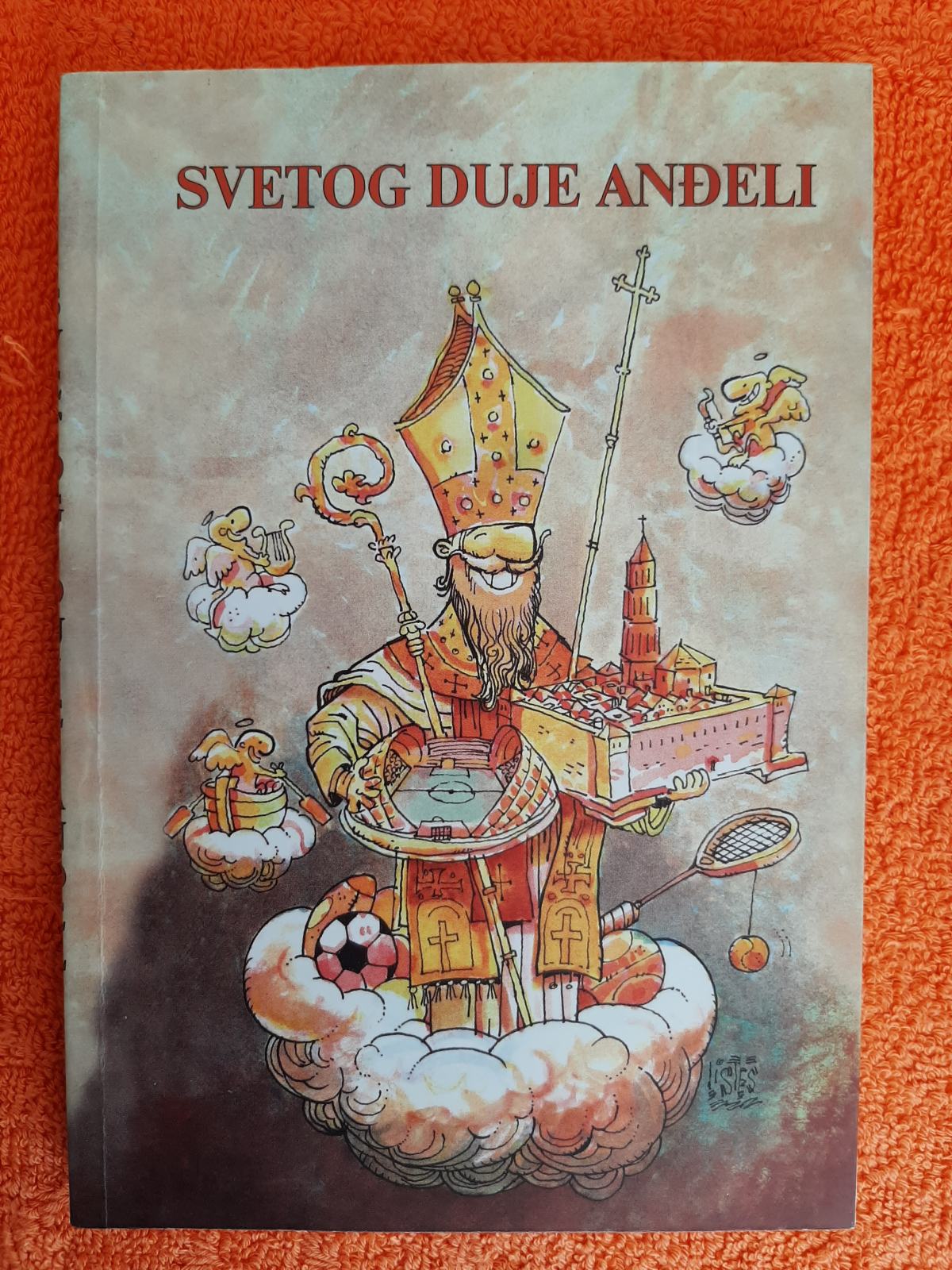 Svetog Duje anđeli - Mladen Vuković