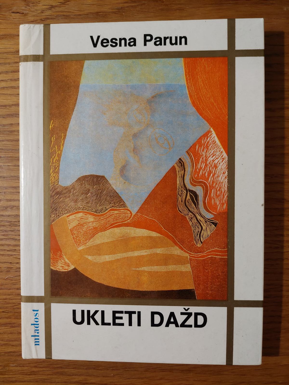 Ukleti DAŽD - Vesna PARUN / Izabrao i uredio : Vlatko PAVLETIĆ
