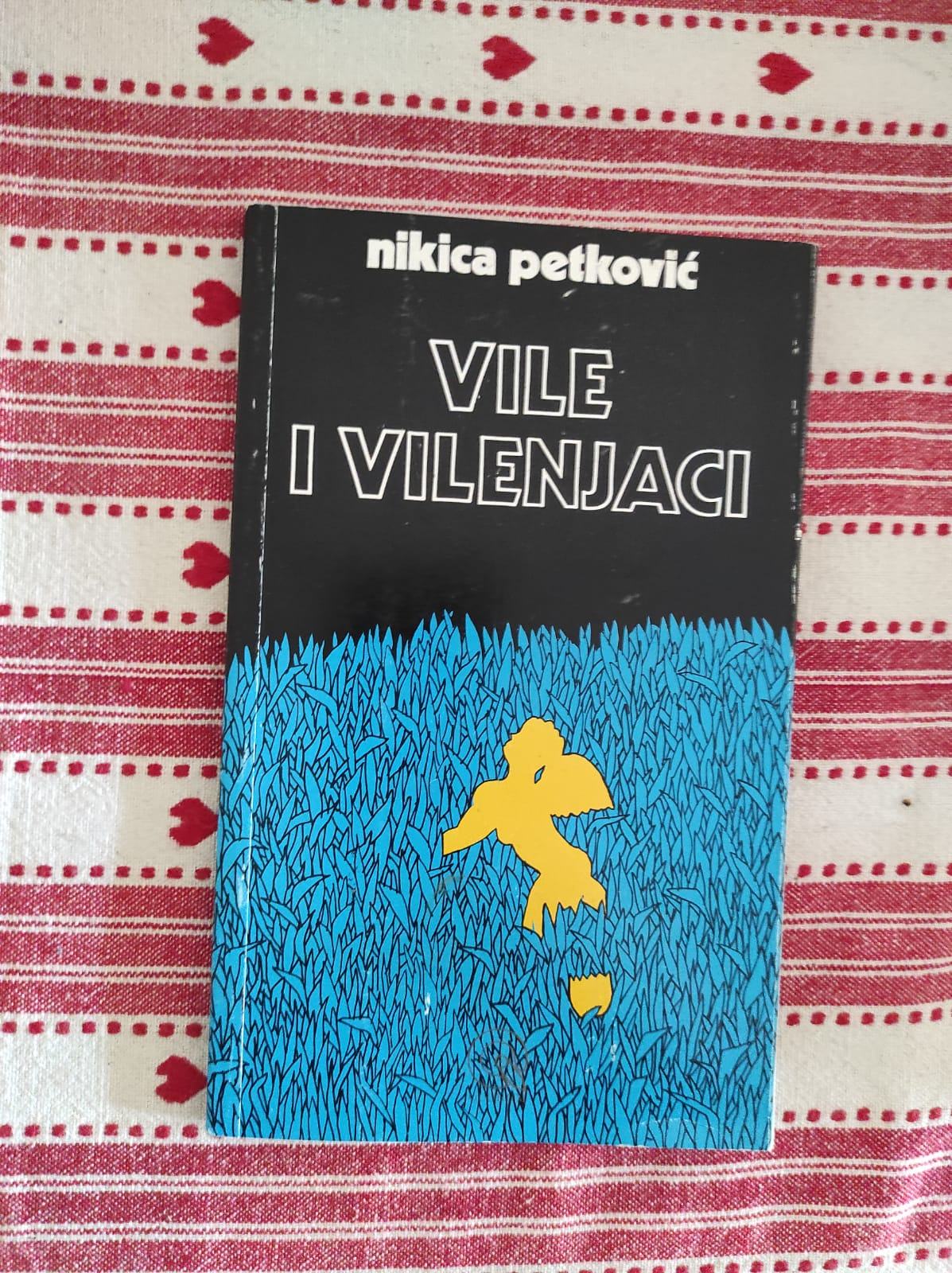 Vile i vilenjaci - Nikola Petković