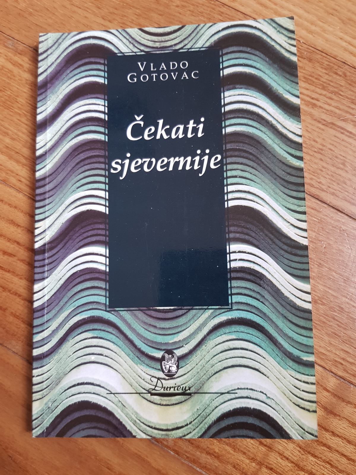 Vlado Gotovac: Čekati sjevernije