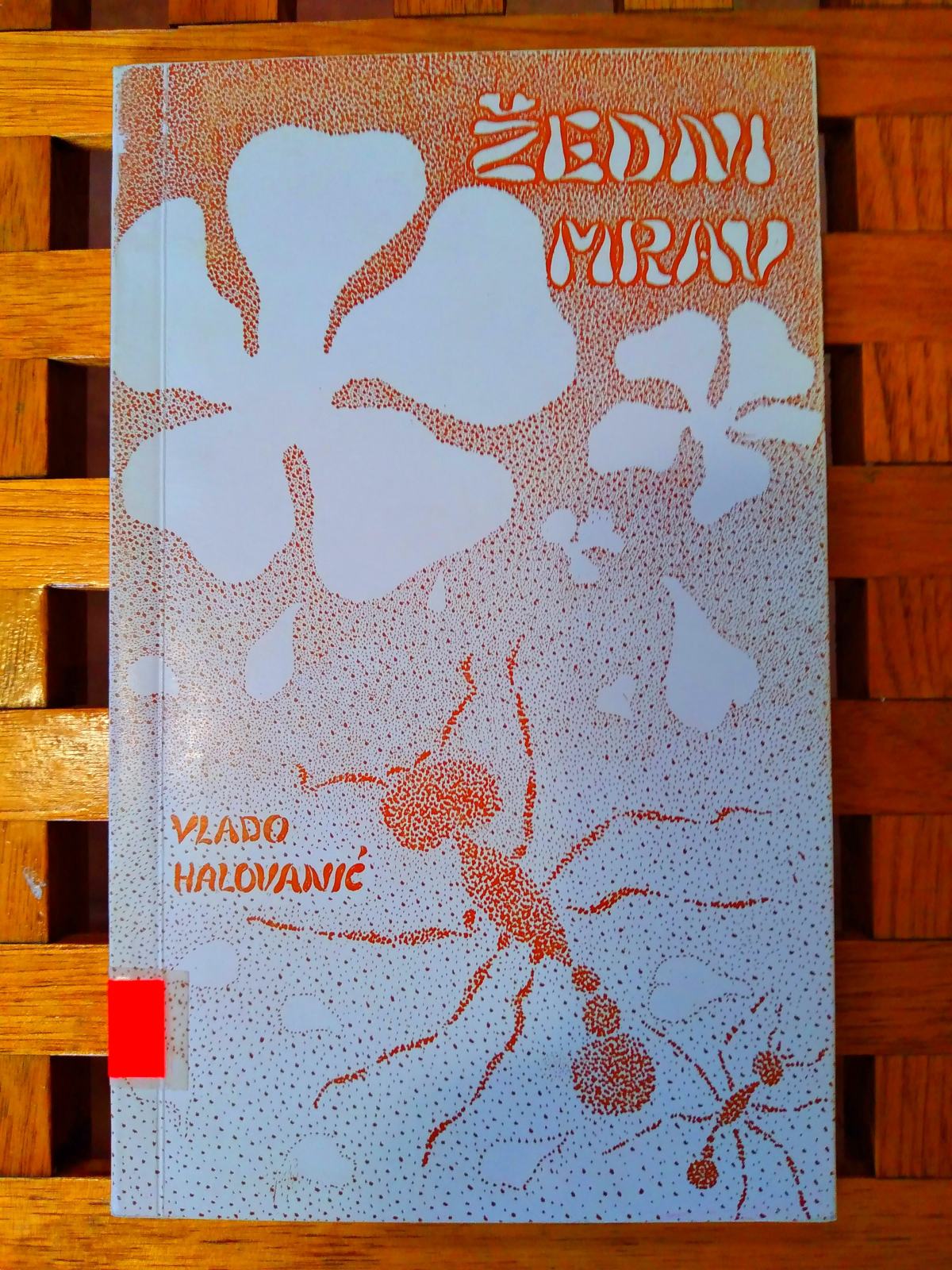 Žedni mrav Vlado Halovanić OSVIT 1981