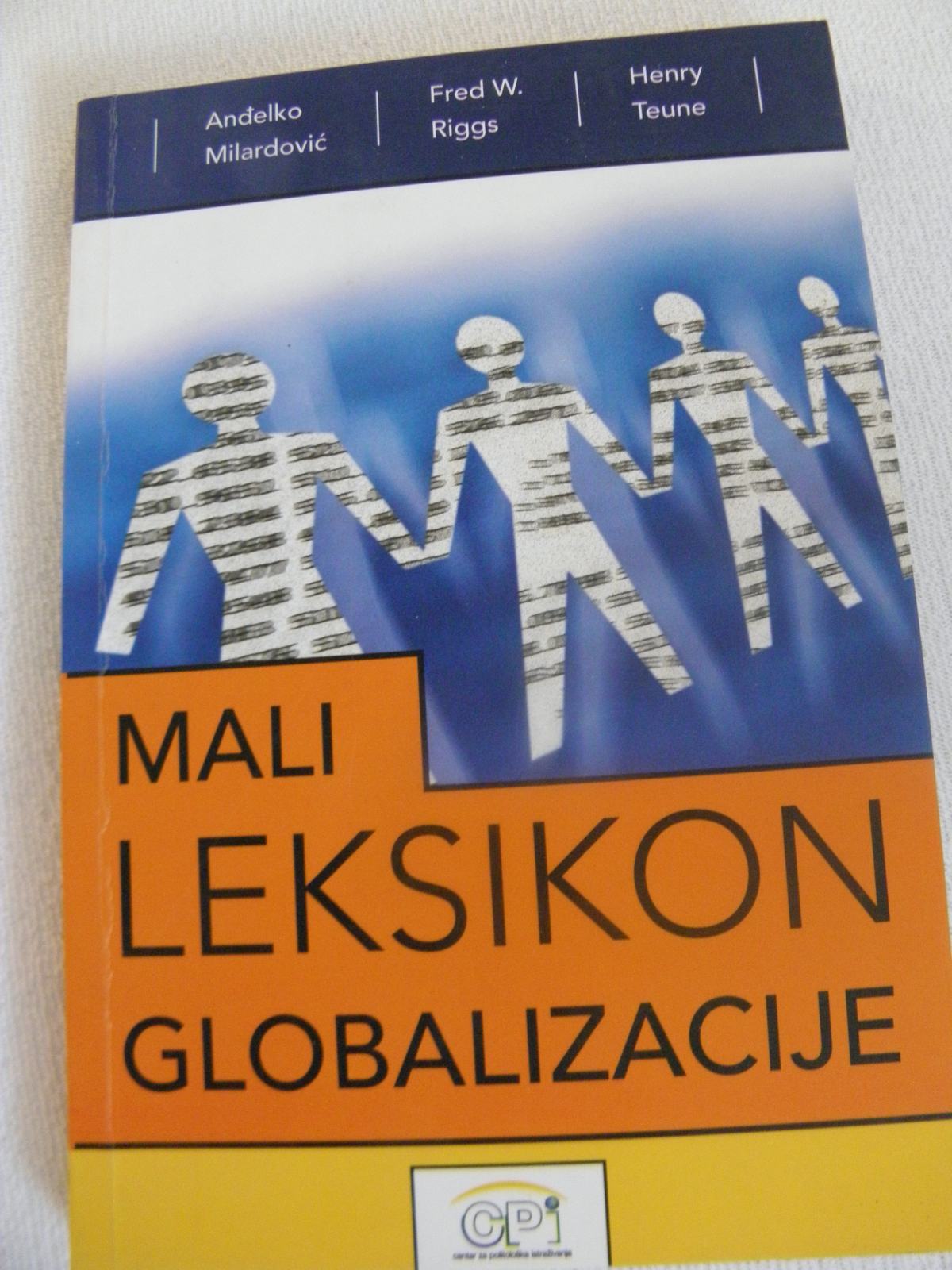 A.Miladrović/F.W.Riggs/H.Teune MALI LEKSIKON GLOBALIZACIJE