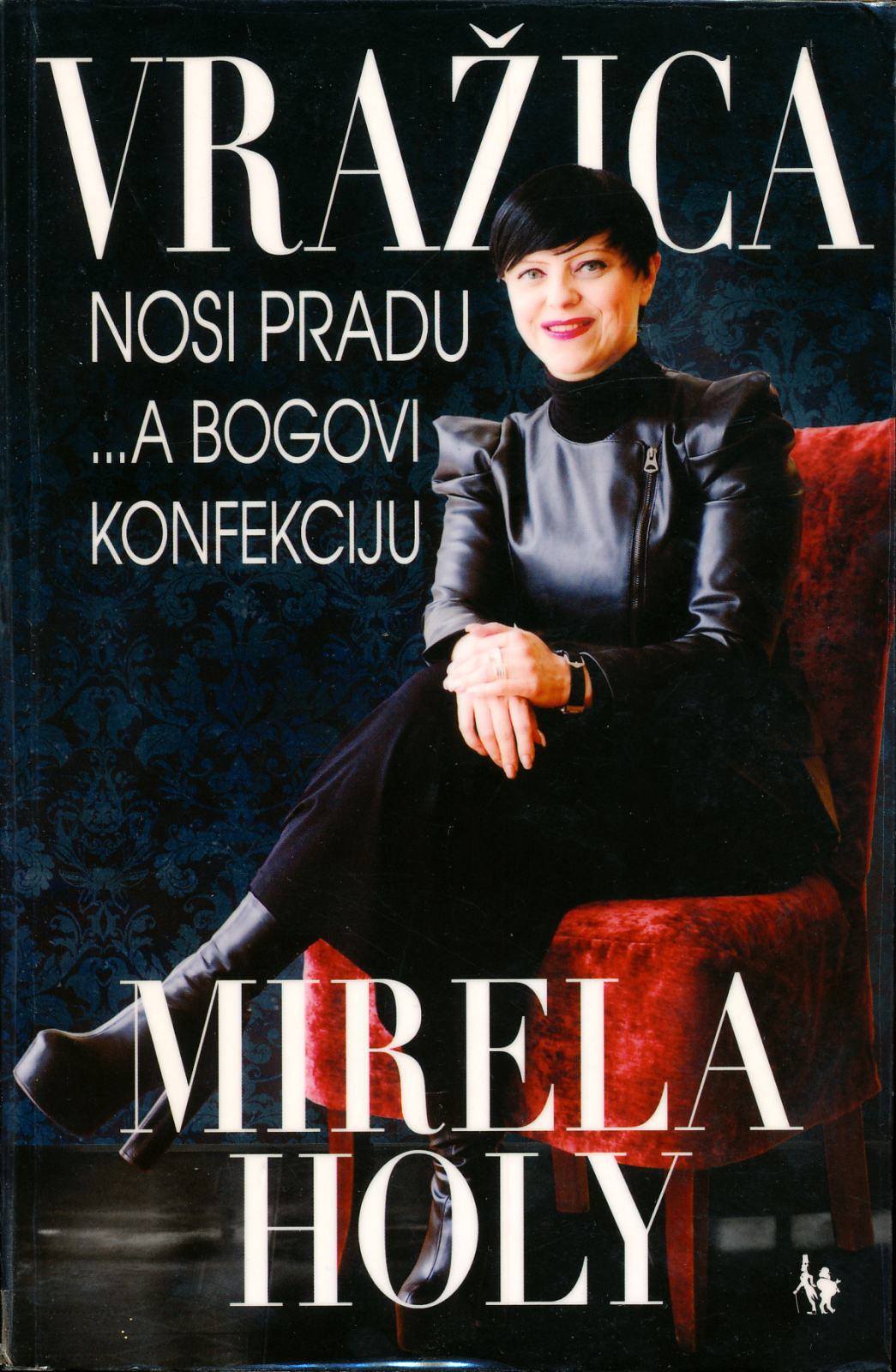 Vražica nosi Pradu / Mirela Holy