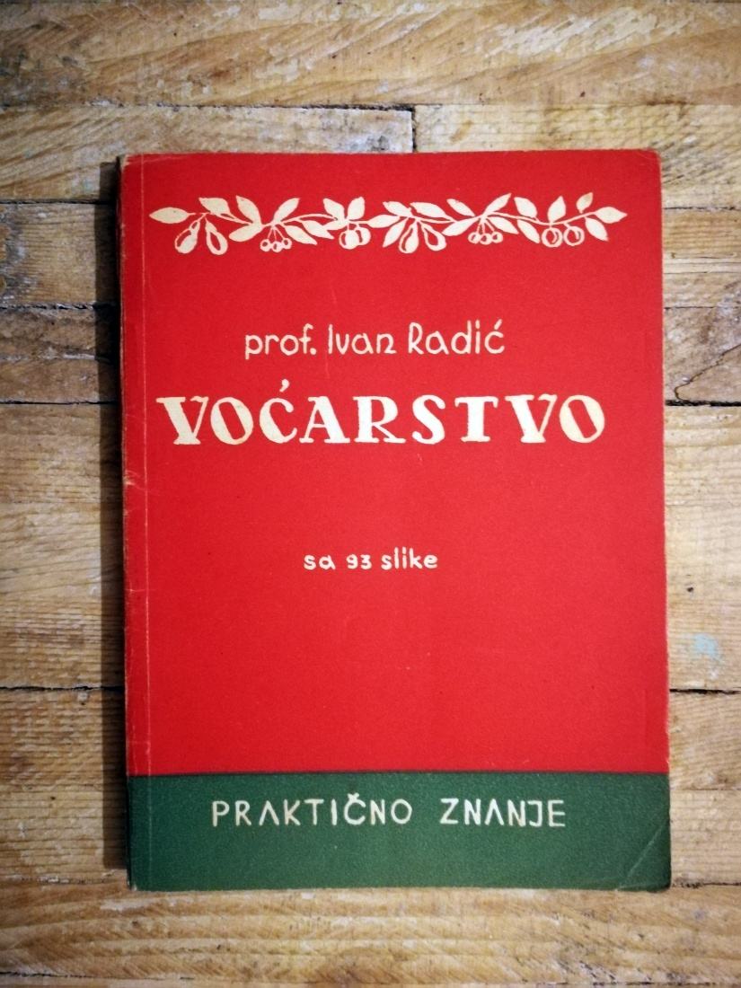 Ivan Radić - Voćarstvo : sa 93 slike