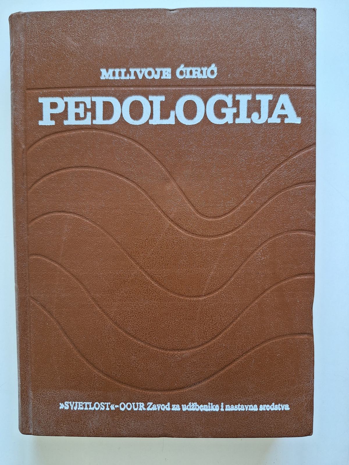 MILIVOJE ĆIRIĆ: PEDOLOGIJA