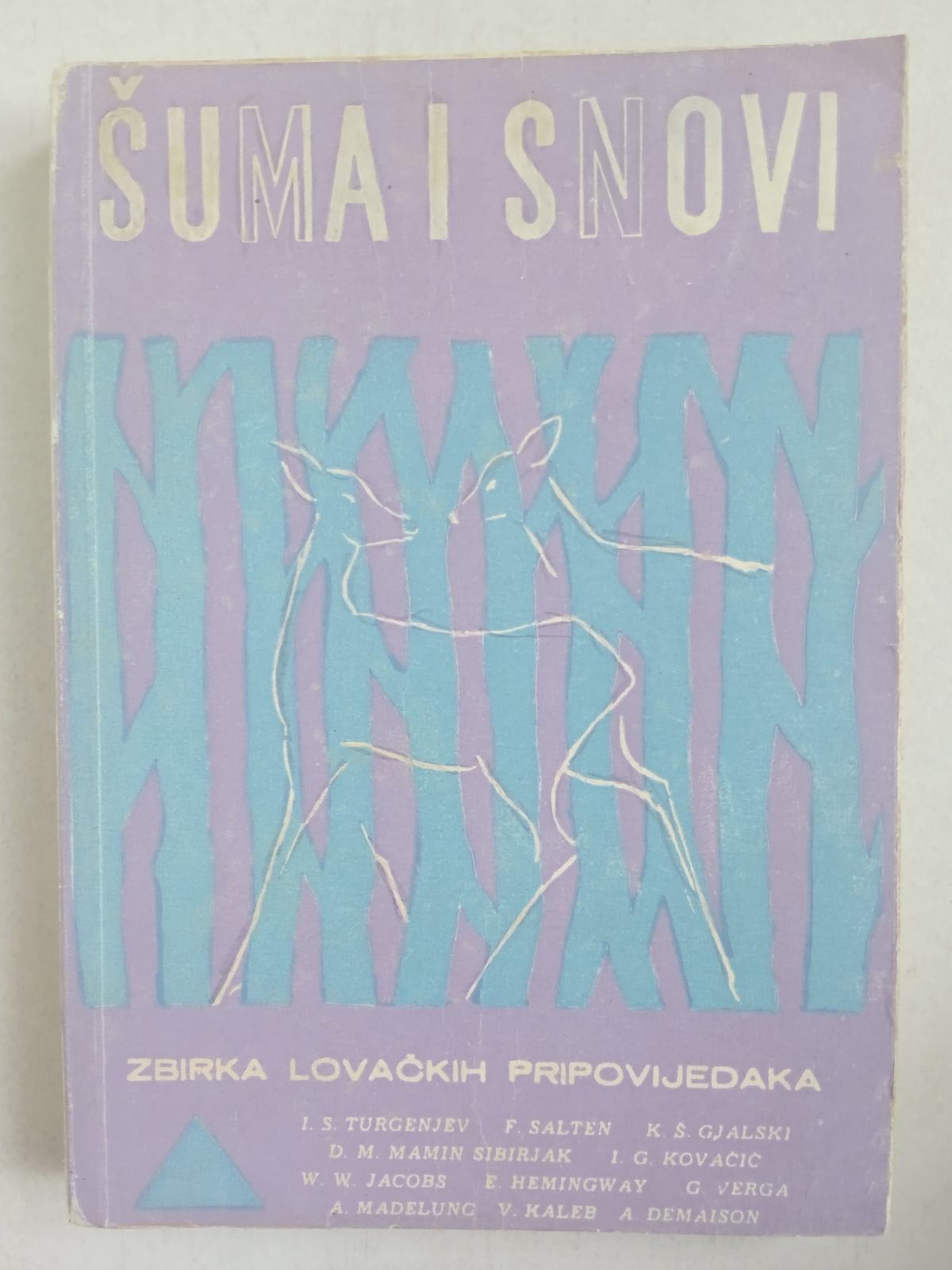 Šuma i snovi; zbirka lovačkih pripovijedaka