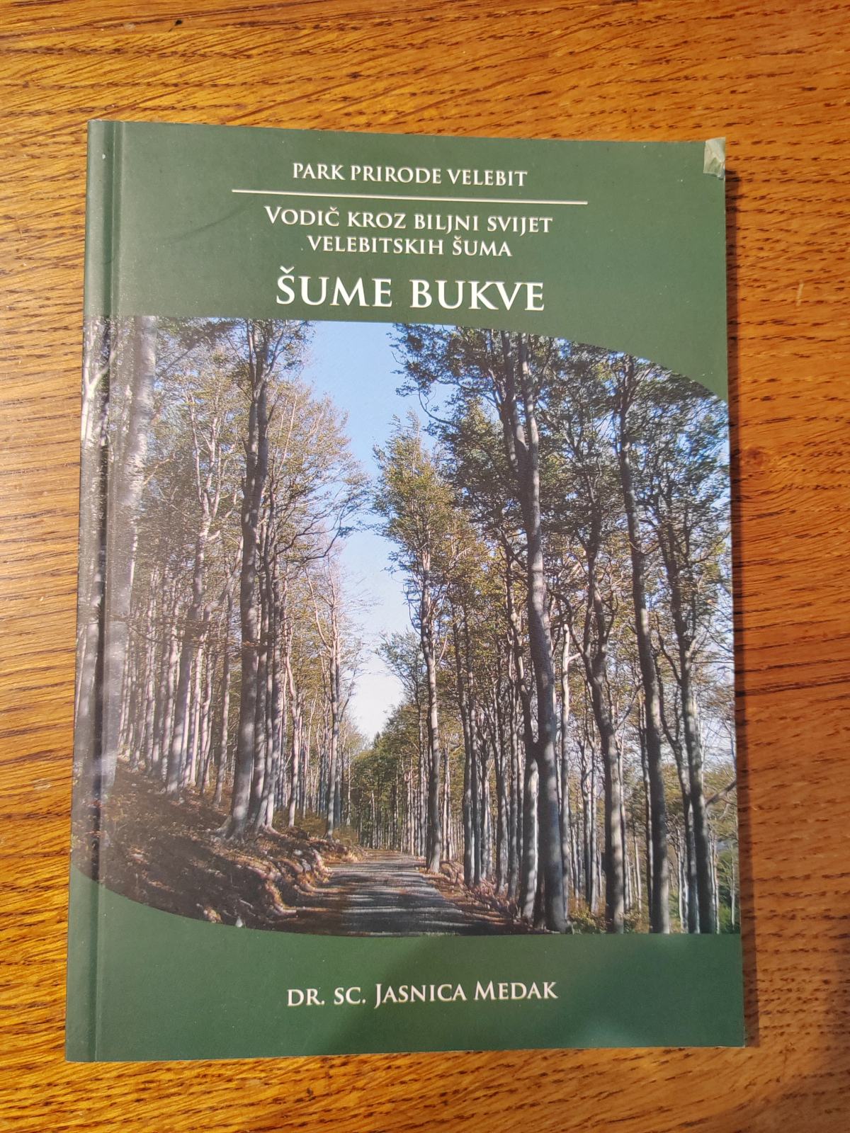 Šume bukve Vodič kroz biljnii svijet Velebitskih šuma