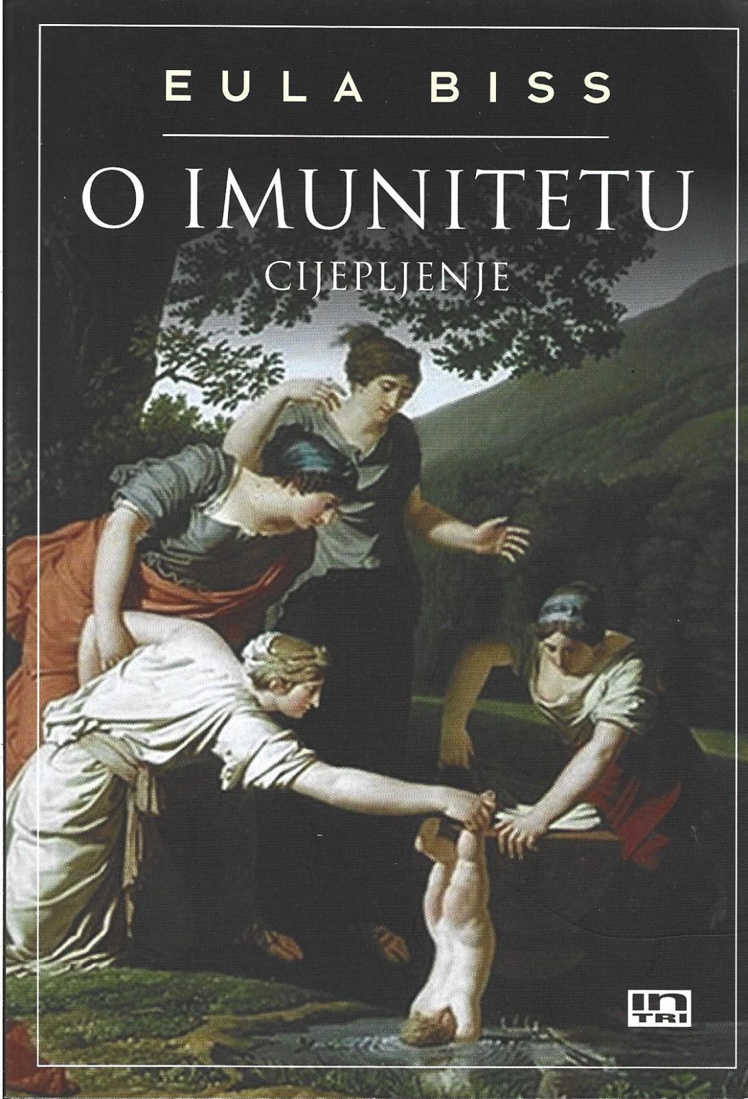 O IMUNITETU - CIJEPLJENJE - Eula Biss