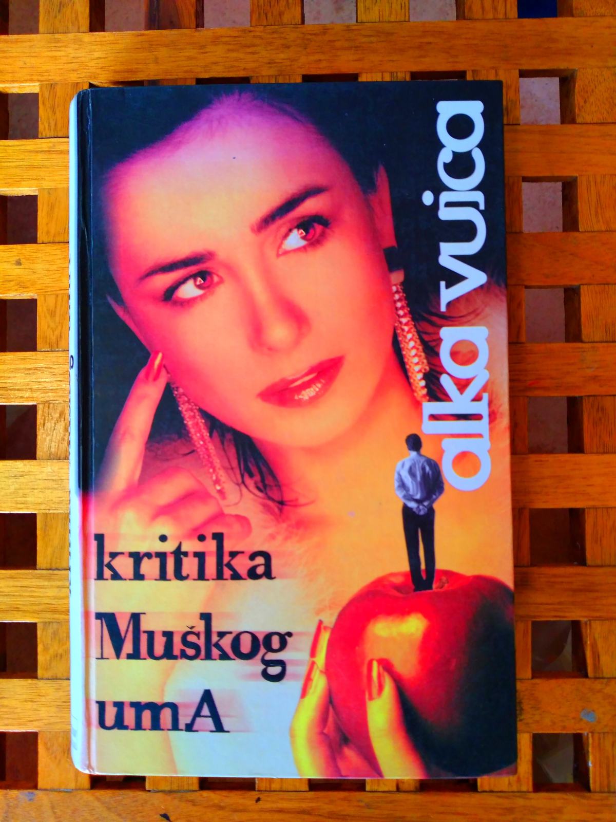 Kritika muškog uma ALKA VUJICA VELIKA GORICA 2001