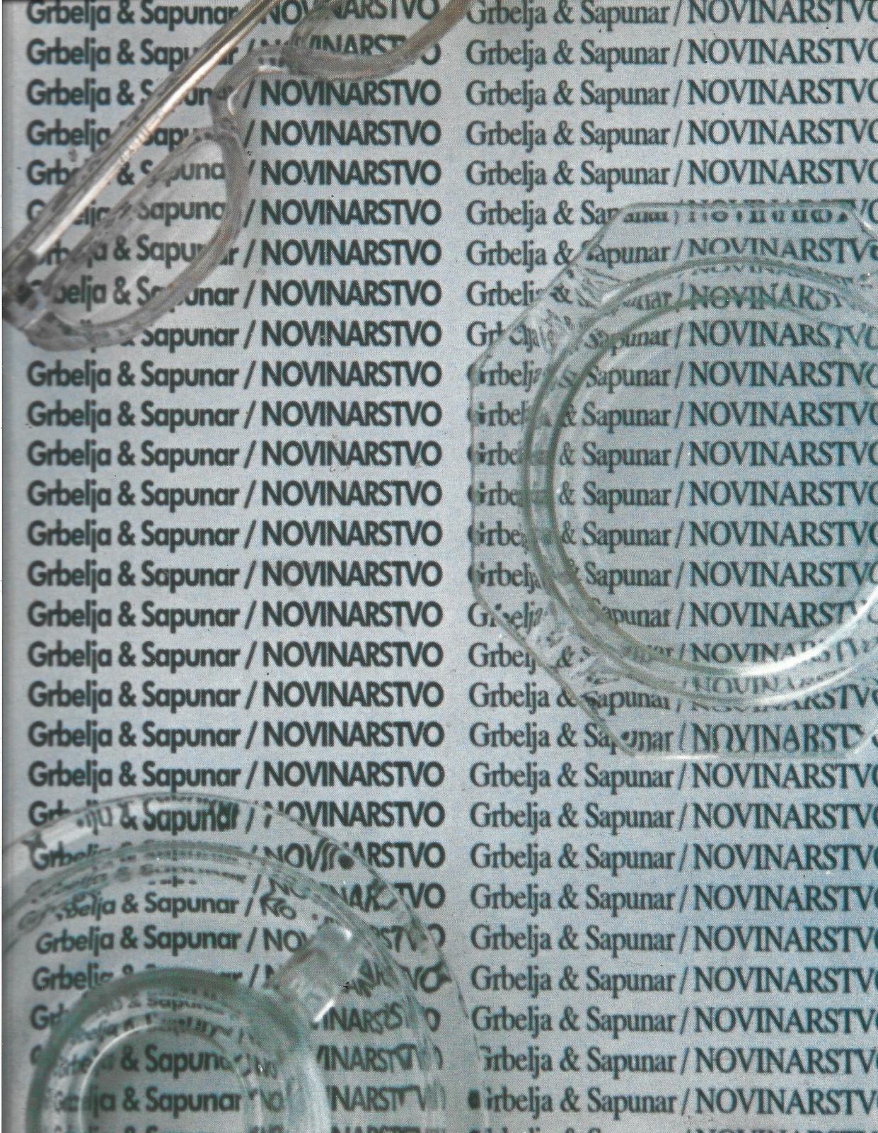 NOVINARSTVO TEORIJA I PRAKSA - Grbelja & Sapunar