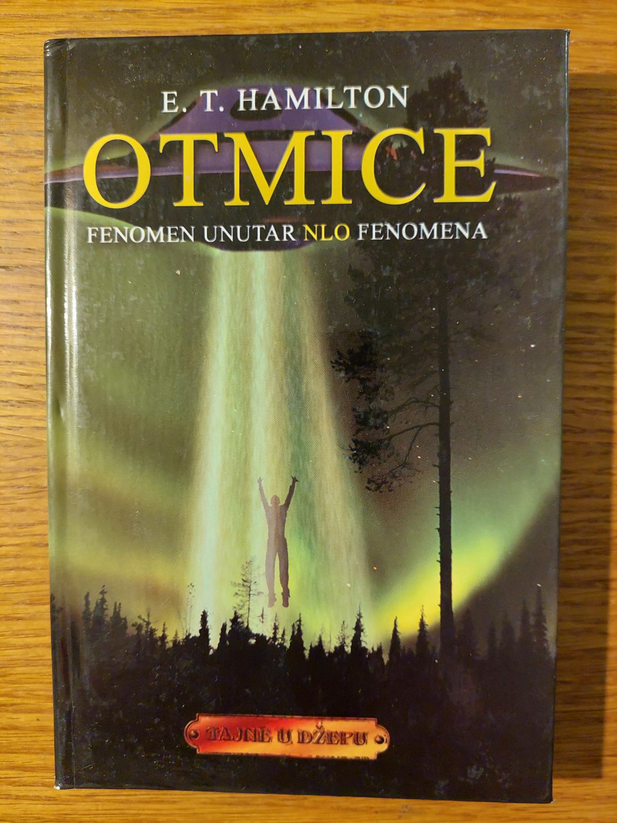 OTMICE - Fenomen unutar NLO fenomena / E. T. HAMILTON