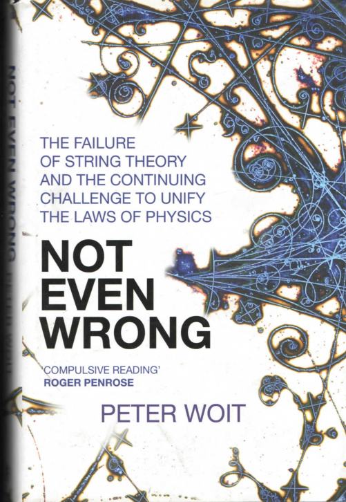 Peter Woit: Not Even Wrong