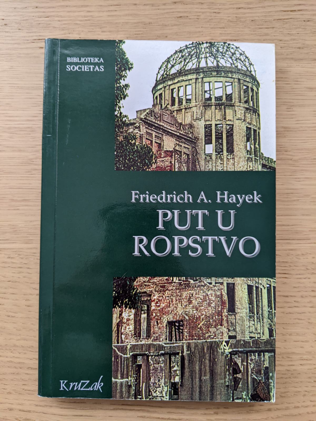 Put u ropstvo - Friedrich August Von Hayek