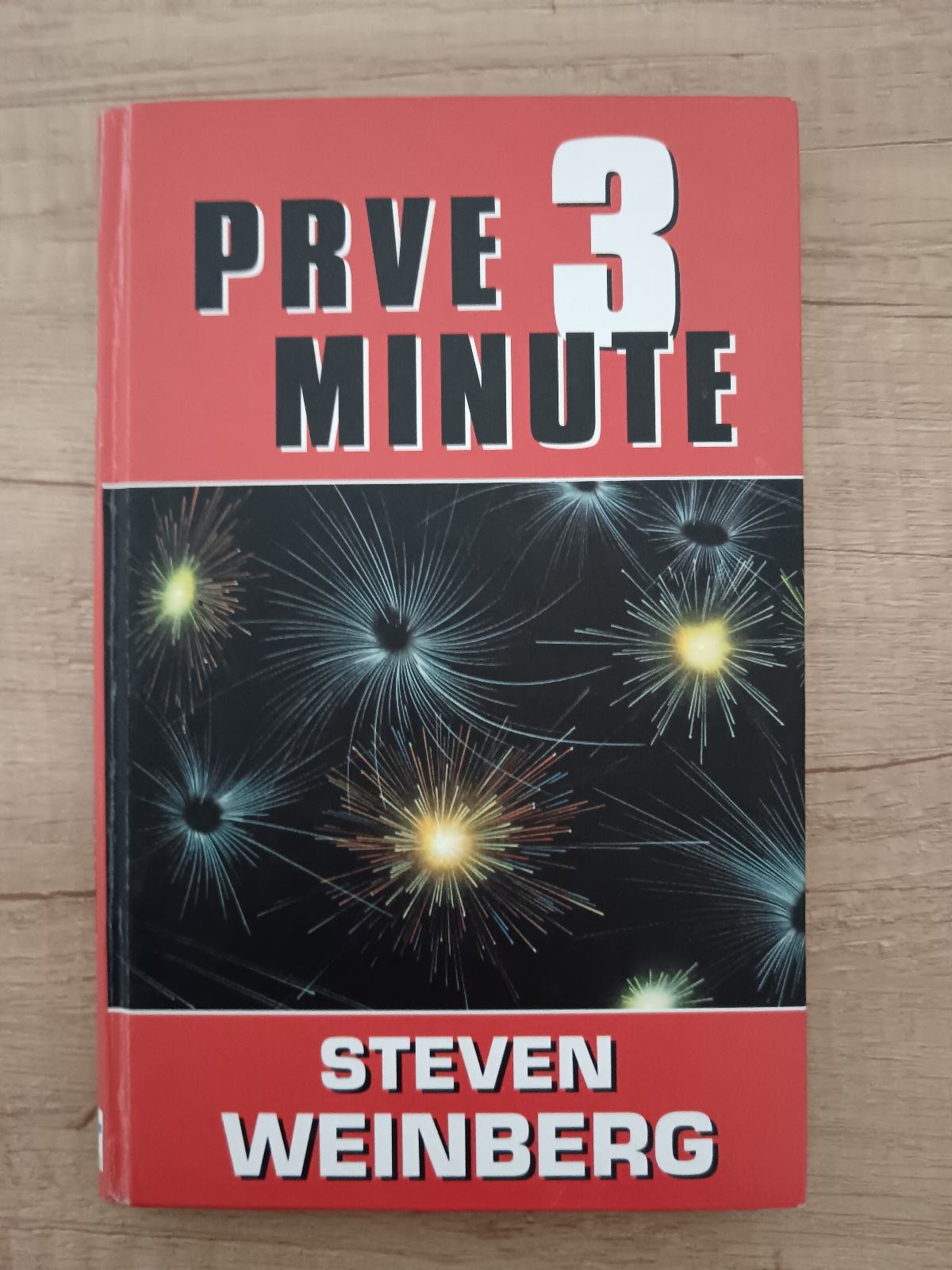 STEVEN WEINBERG, Prve 3 minute