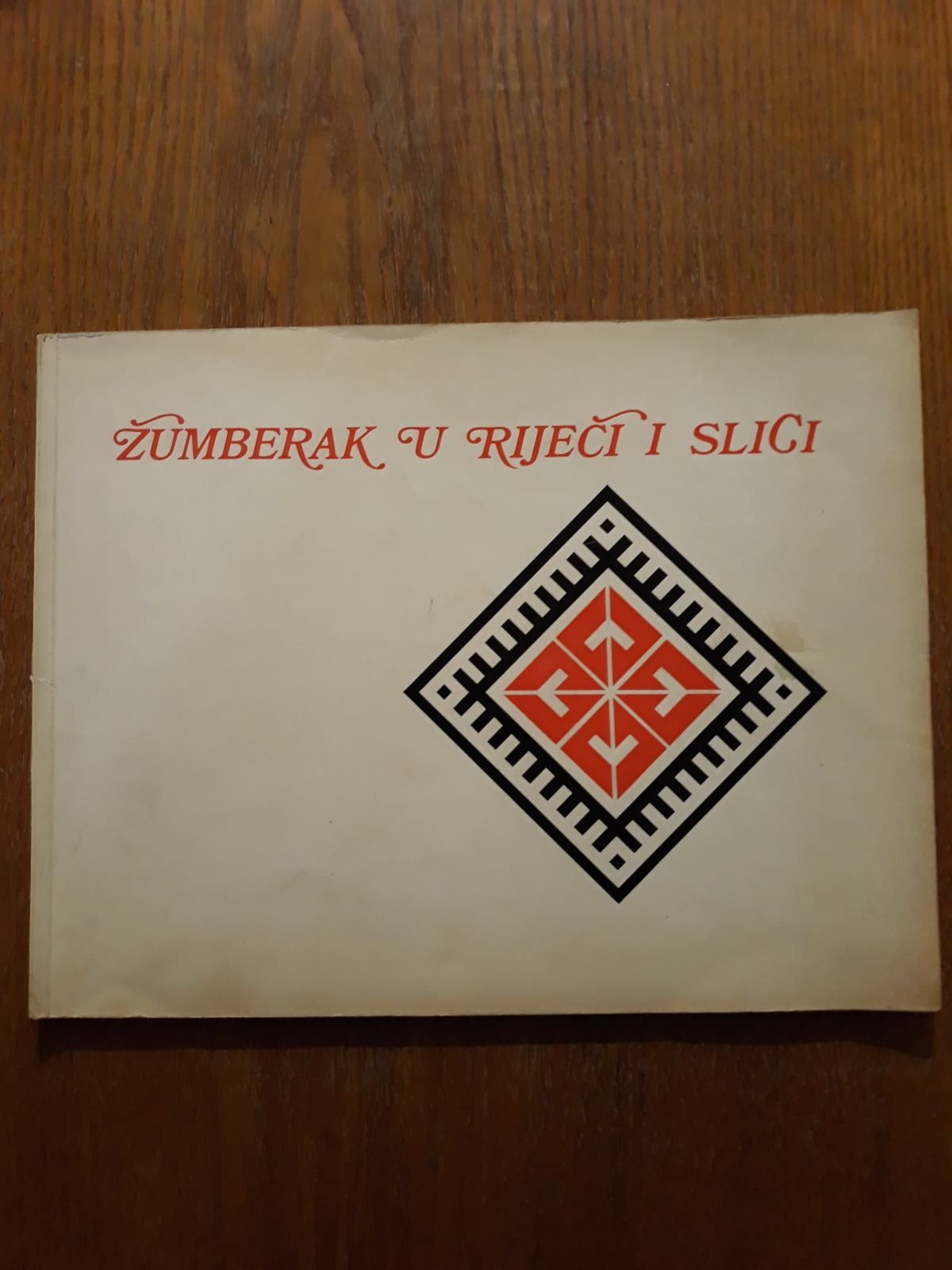 Žumberak u riječi i slici - urednik : Janko Herak