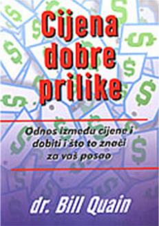 CIJENA DOBRE PRILIKE, Dr. Bill Quain