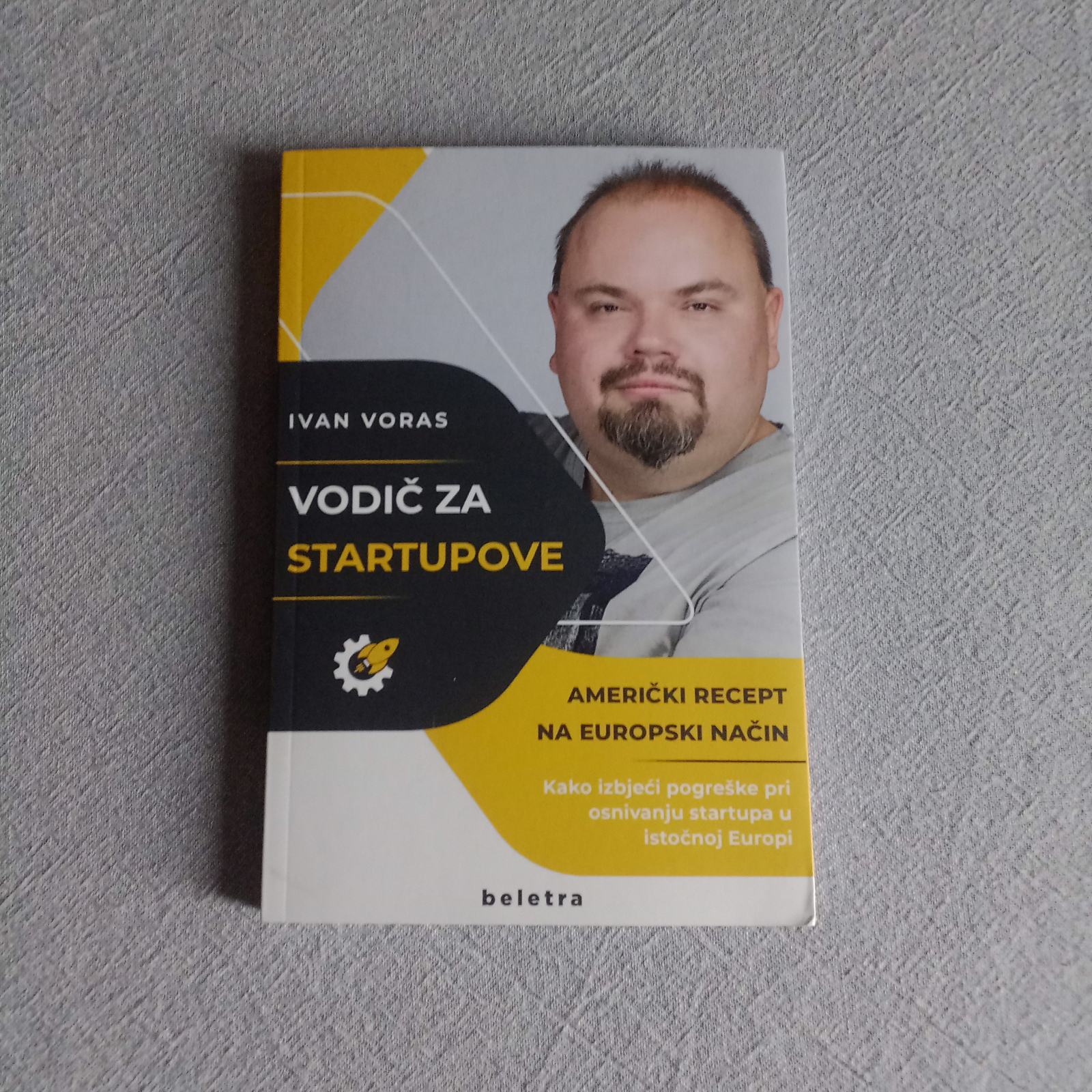 Ivan Voras - VODIČ ZA STARTUPOVE