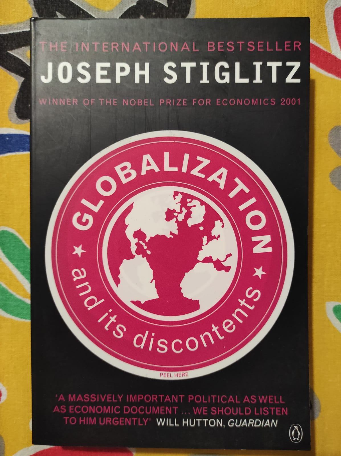 Joseph E. Stiglitz: Globalization and its discontents