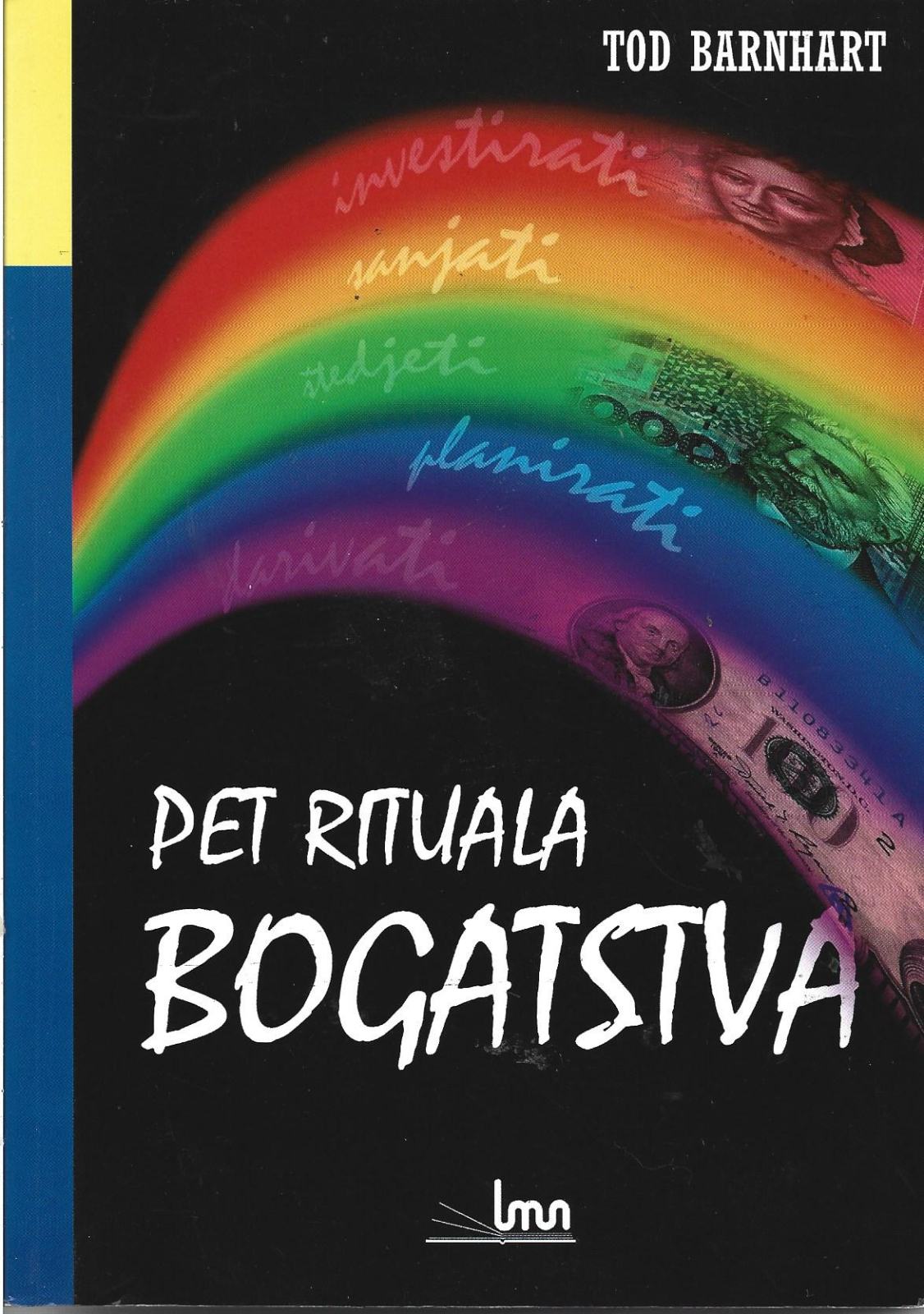 PET RITUALA BOGATSTVA - Tod Barnhart