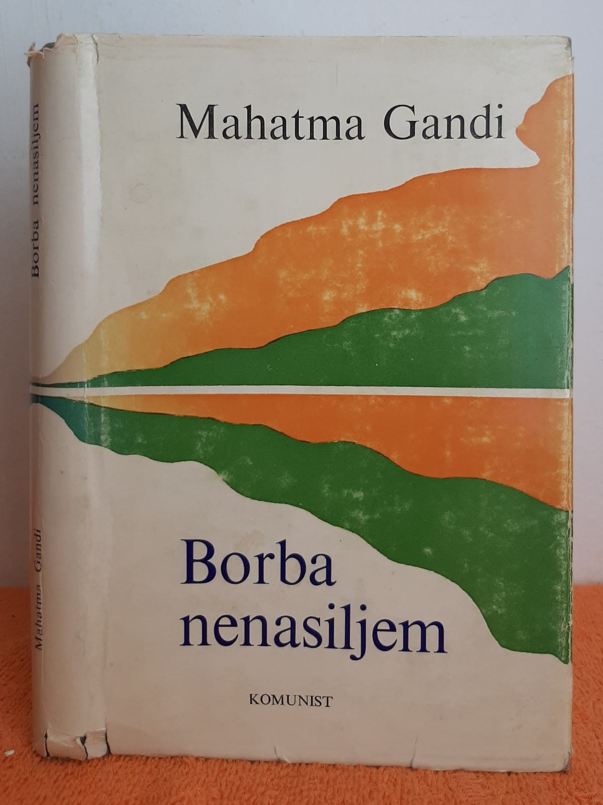 Borba nenasiljem - Mohandas Kamarhand Gandhi - Mahatma Gandi