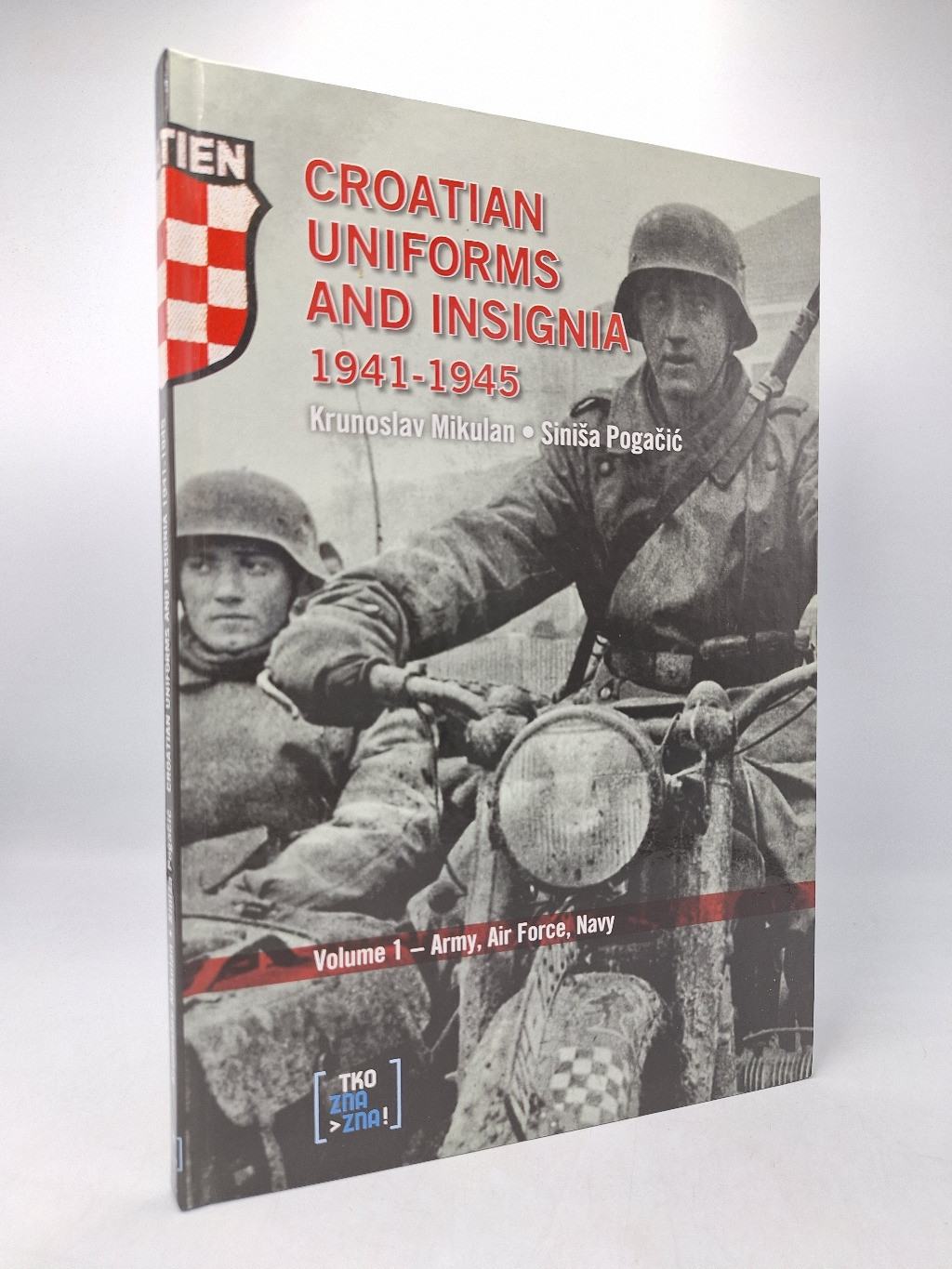 Croatian Uniforms and Insignia 1941 - 1945