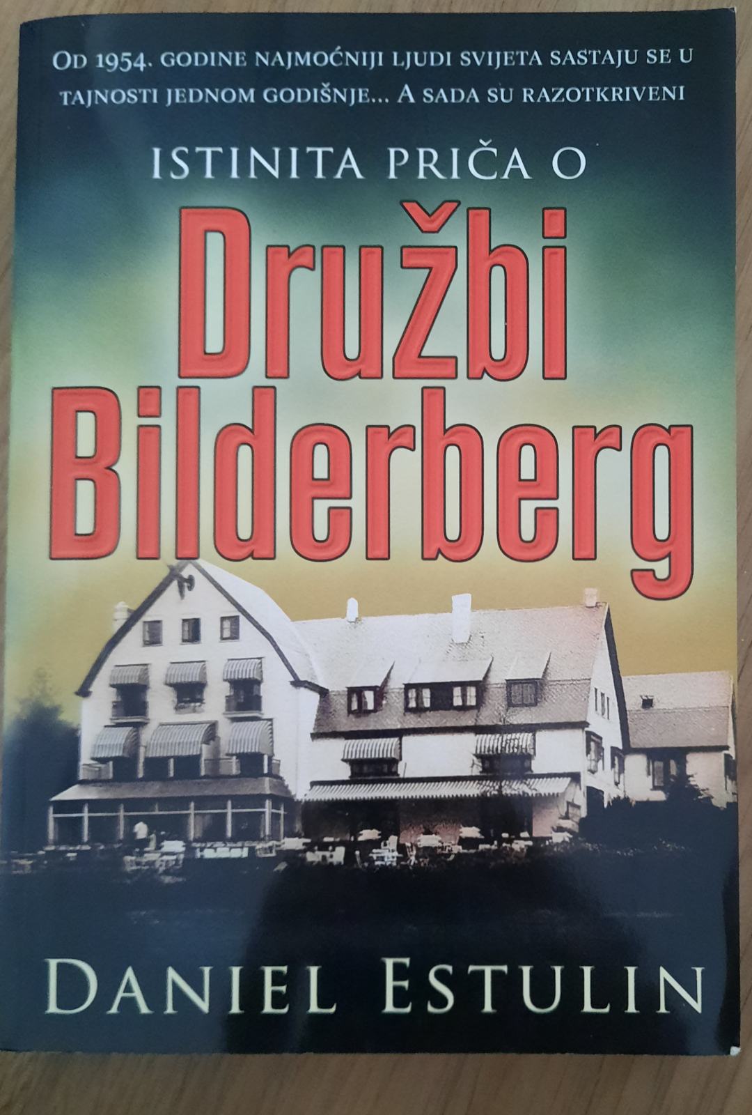 Daniel Estulin - Istinita priča o Družbi Bilderberg