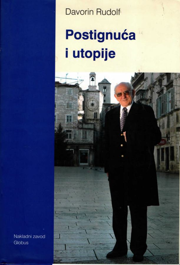 Davorin Rudolf – POSTIGNUĆA I UTOPIJE
