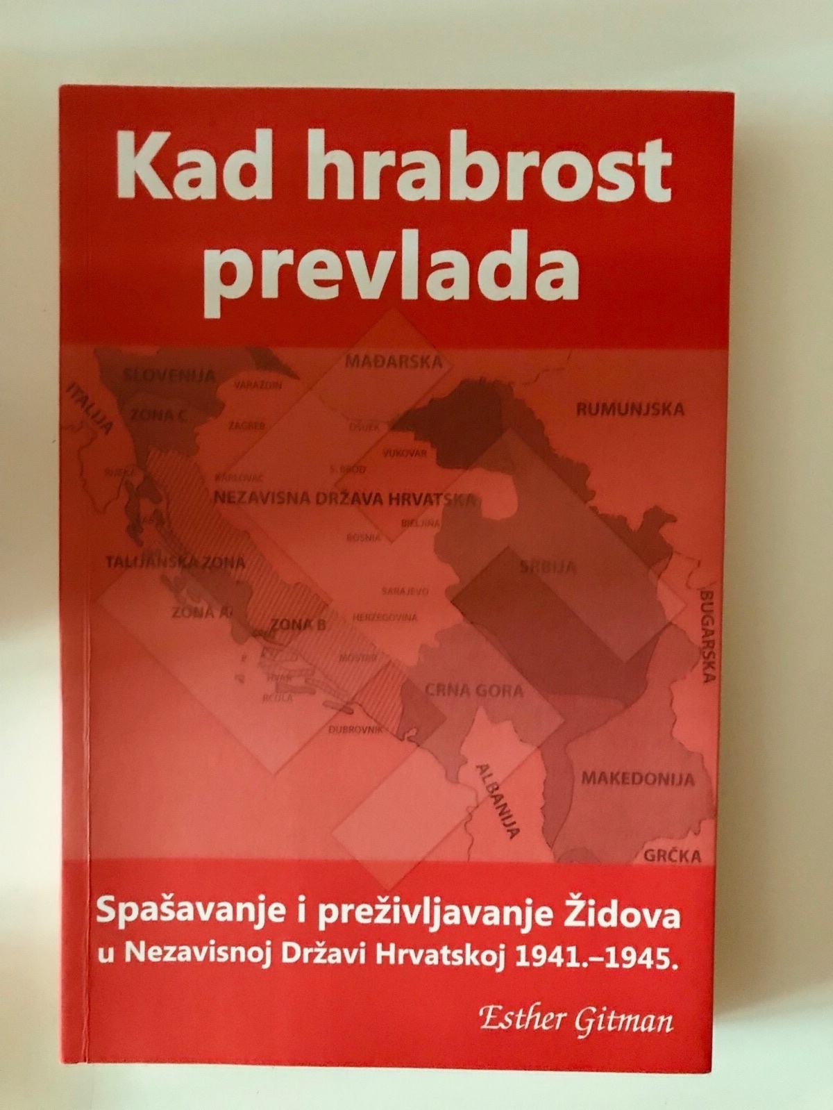 Esther Gitman : Kad hrabrost prevlada - Spašavanje i preživljavanje