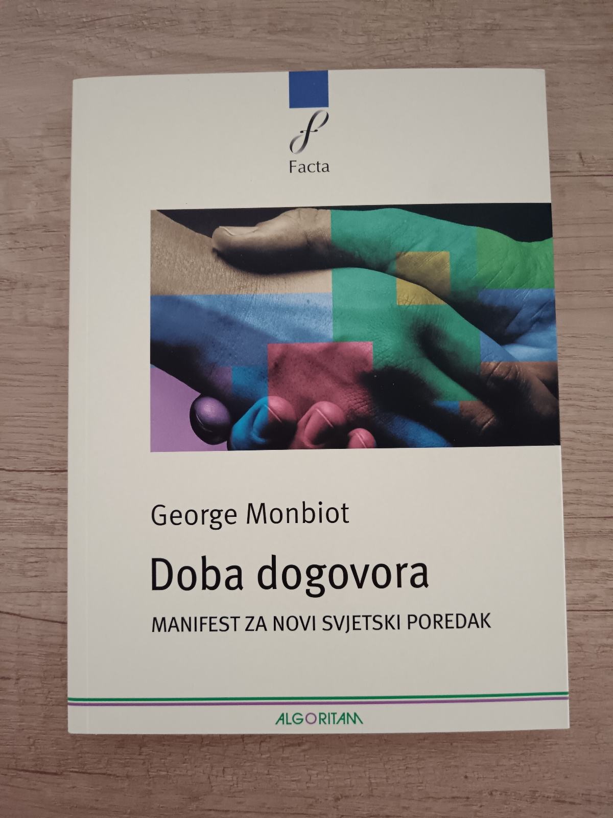 GEORGE MONBIOT, Doba dogovora