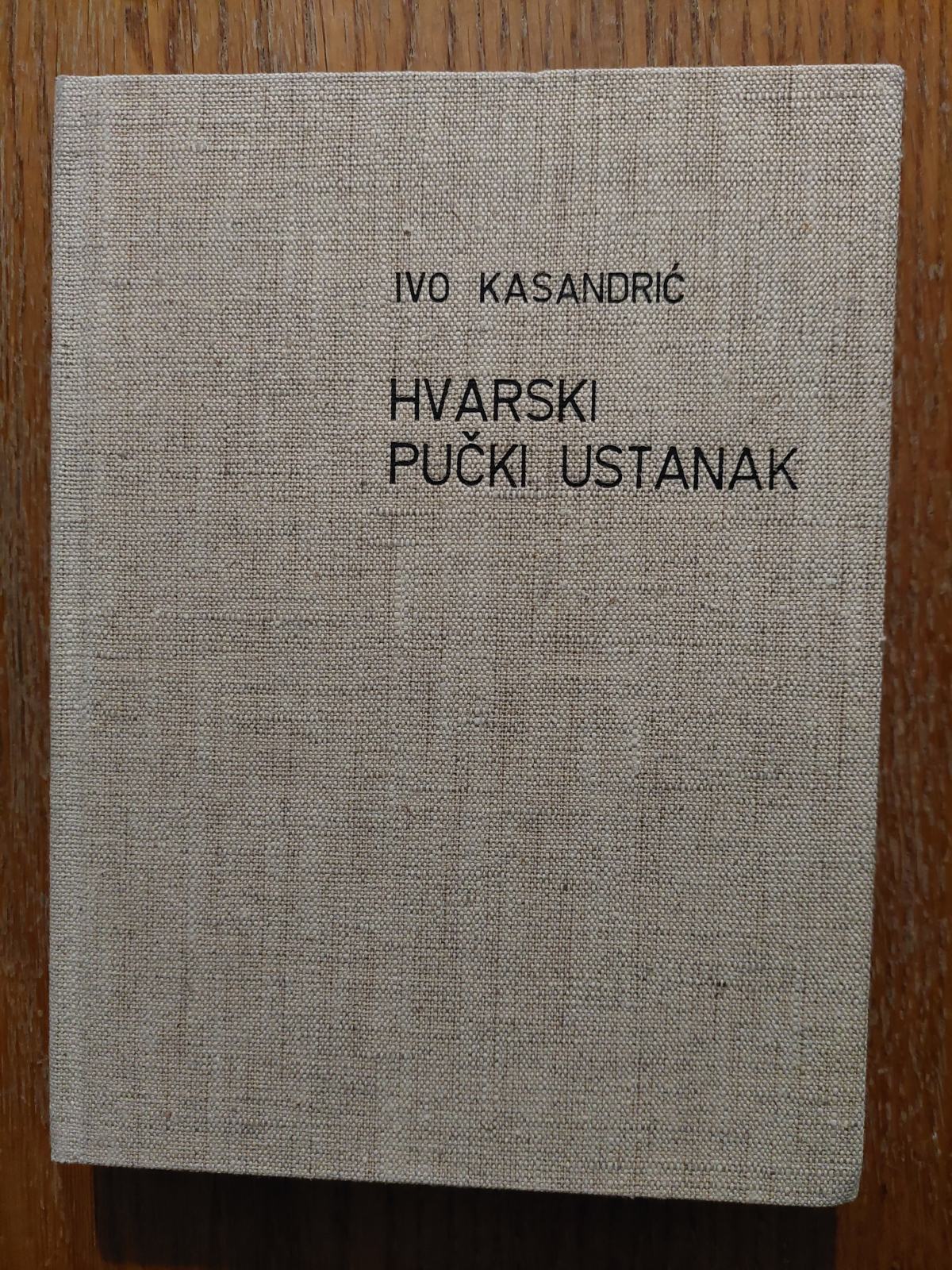 Hvarski pučki ustanak - Ivo Kasandrić