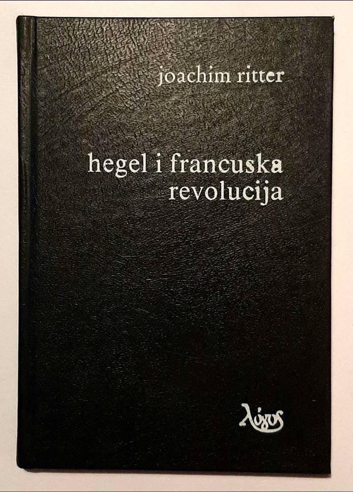 Joachim Ritter - Hegel i francuska revolucija