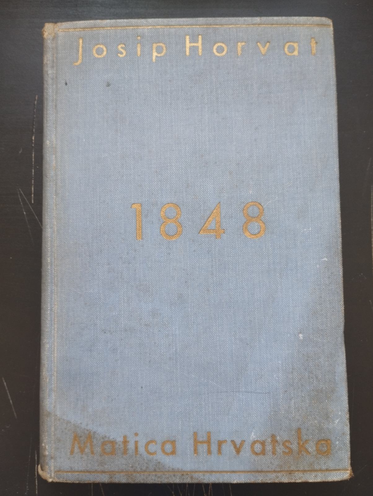 Josip Horvat 1848, izdanje iz 1934. godine knjiga 1 s posvetom