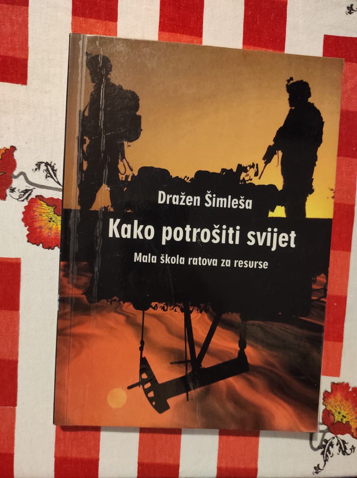 Kako potrošiti svijet · Dražen Šimleša