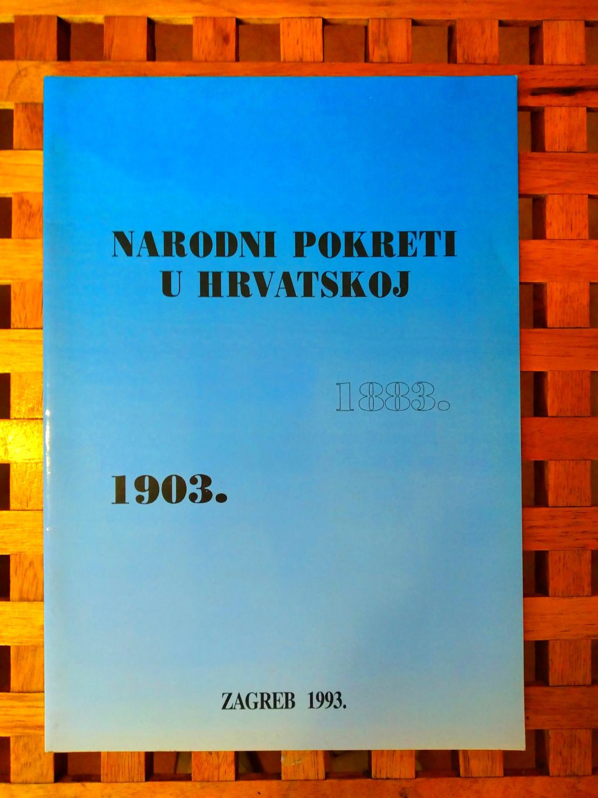 KATALOG NARODNI POKRETI U HRVATSKOJ 1883-1903