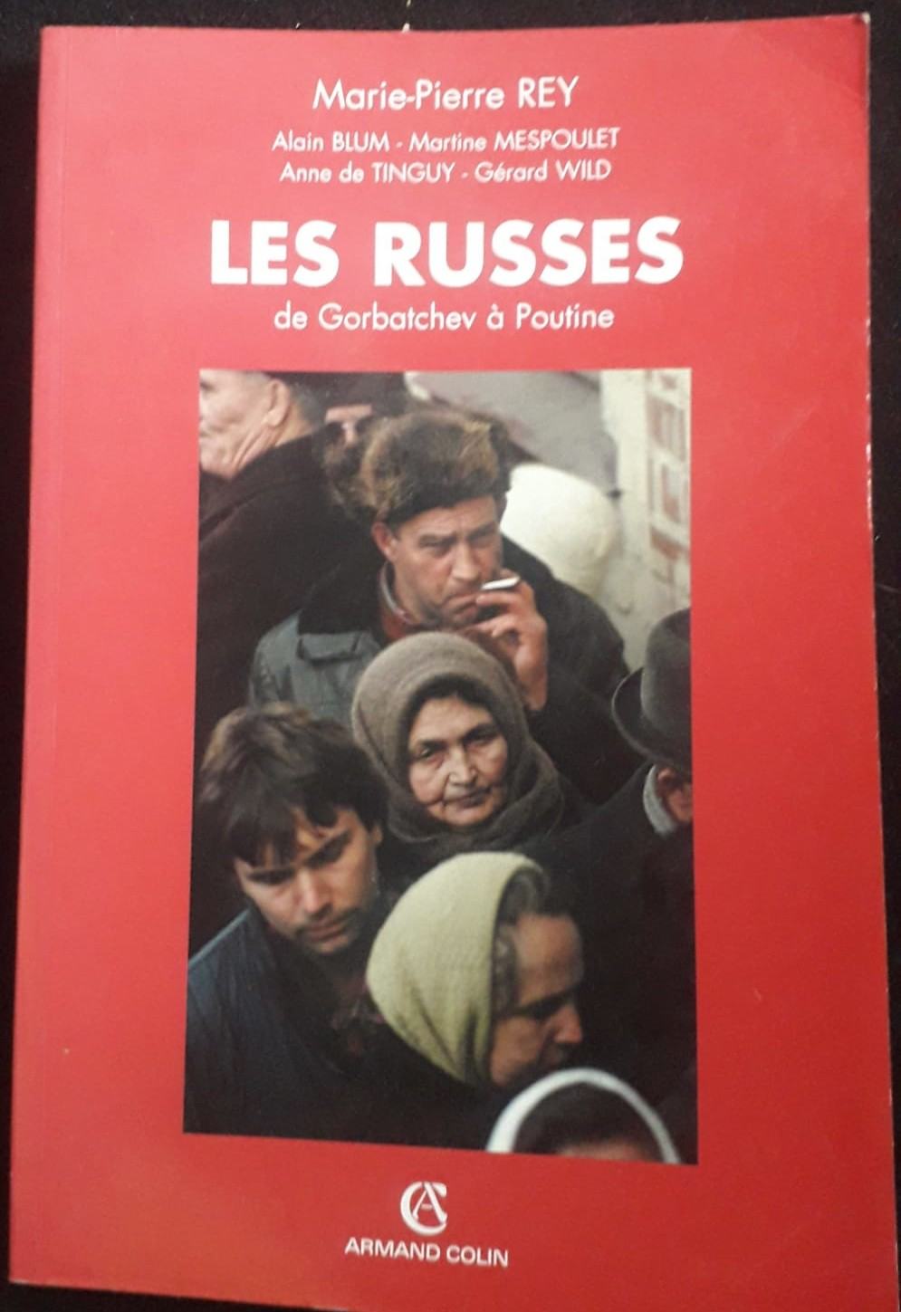 Marie-Pierre Rey et al. - Les Russes : de Gorbatchev à Poutine