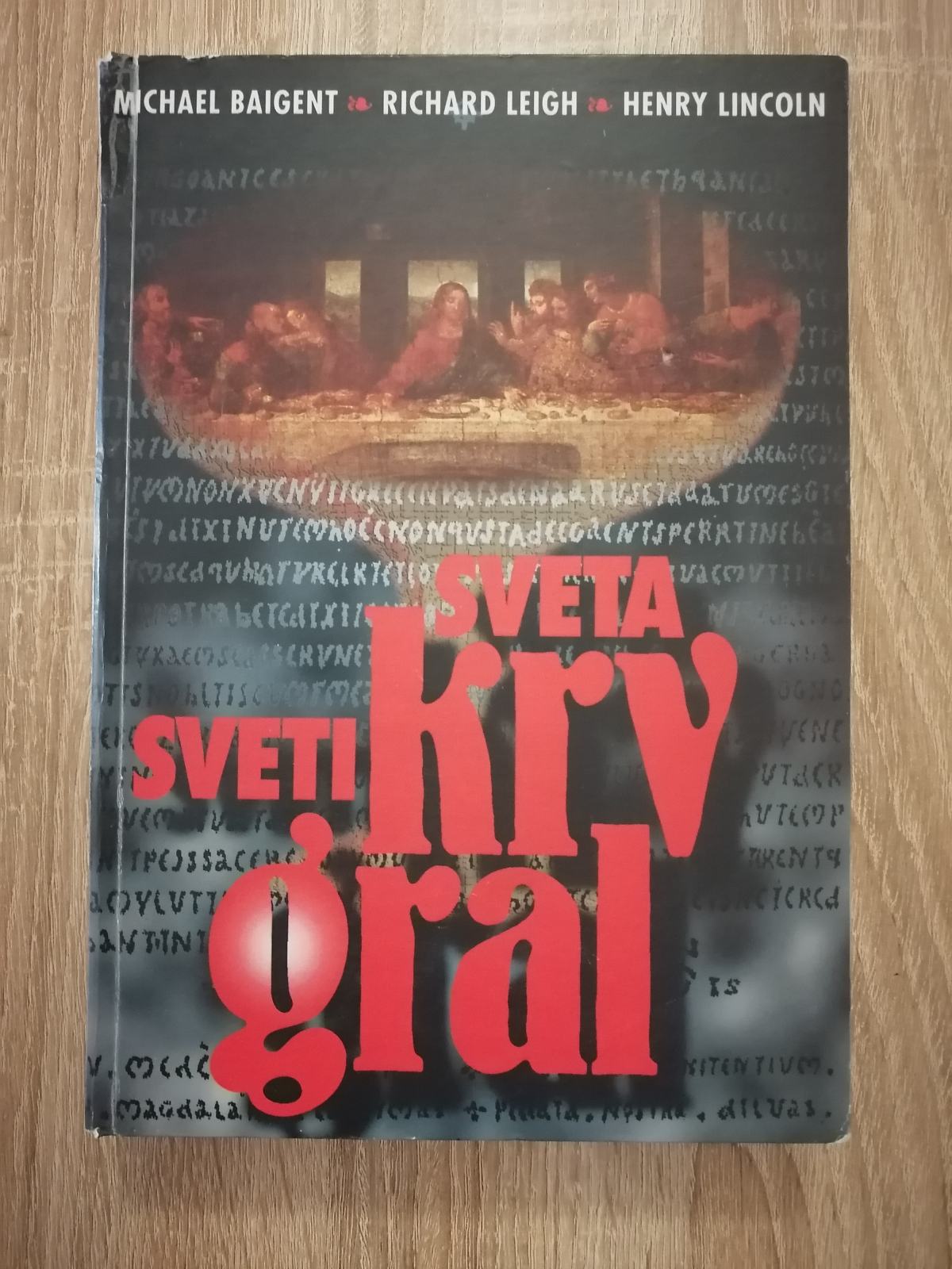 MICHAEL BAIGENT, Sveta krv, sveti gral